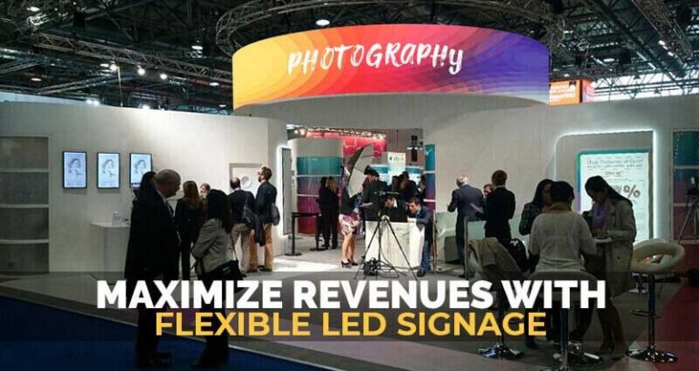 Maximize Revenues with Flexible LED Signage