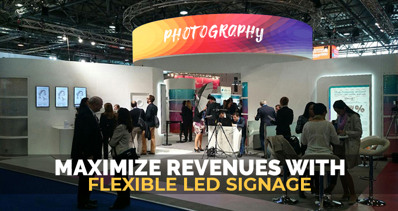 Maximize Revenues with Flexible LED Signage