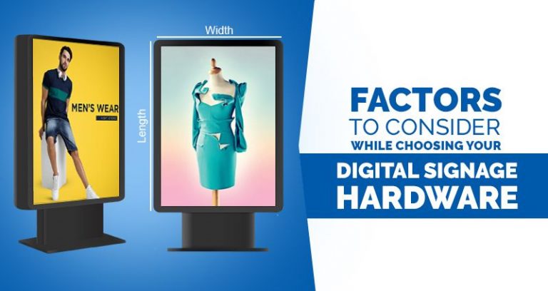 What to consider while choosing your Digital Signage Hardware/ Factors ...