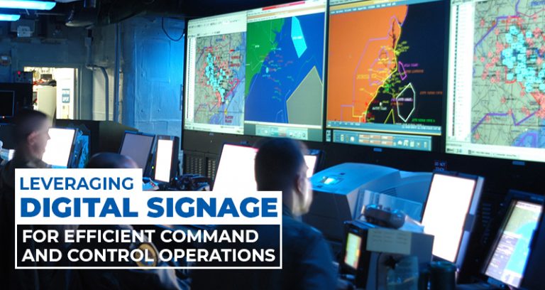 Leveraging Digital Signage for Efficient Command and Control Operations ...
